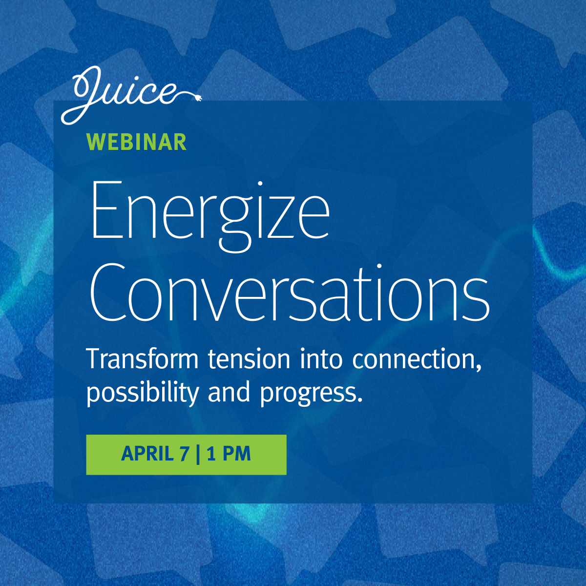 Energize Conversations: Transform Tension into Connection, Possibility ...